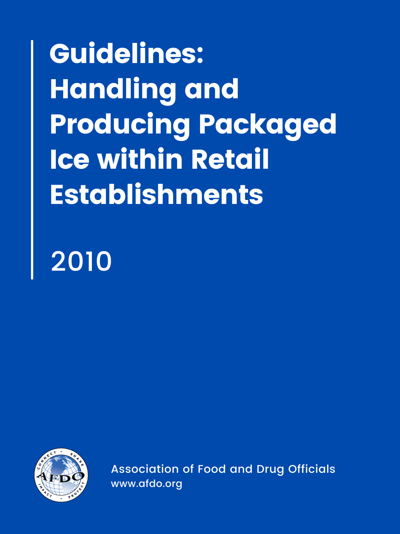 Guidelines: Handling and Producing Packaged Ice within Retail ...